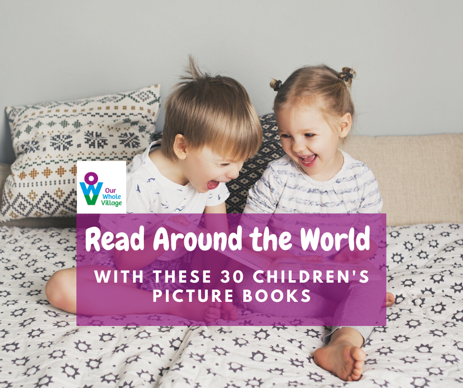 Read Around the World with These 30 Children’s Picture Books • Our ...